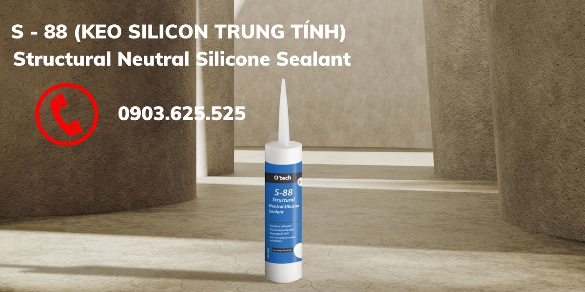S - 88 KEO SILICON TRUNG TÍNH KẾT CẤU - Bình Xịt Tiện Lợi OTech - Cty ...